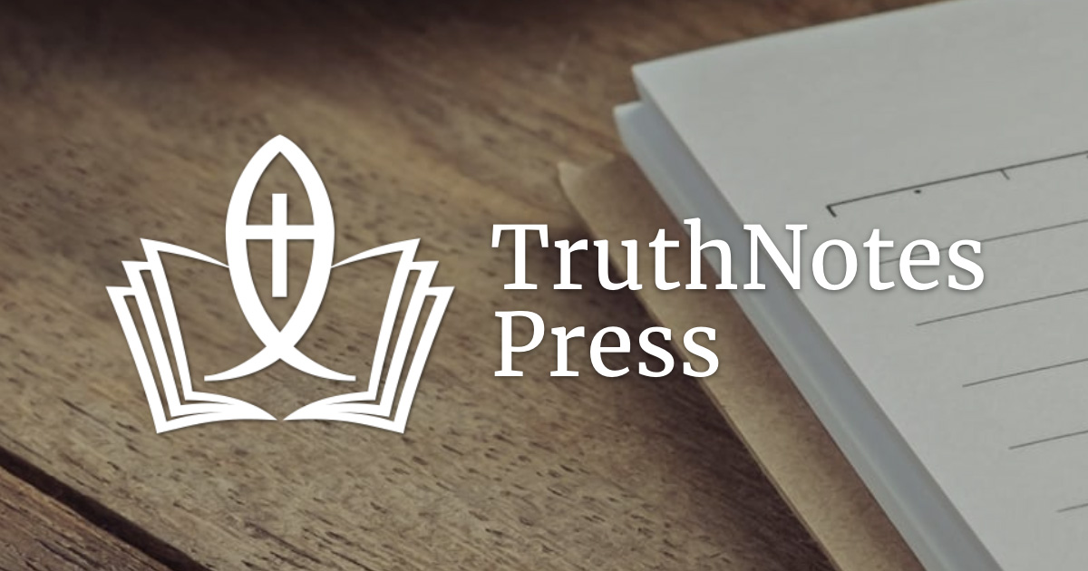 TruthNotes Press | Christian Publishers